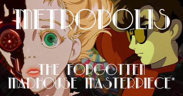 Metropolis: The Forgotten Madhouse Masterpiece - Anime News Network