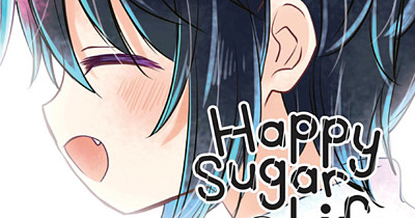 Happy Sugar Life GN 8 - 10 - Review - Anime News Network