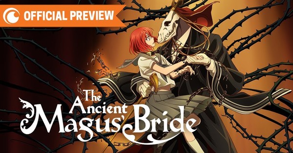 The Ancient Magus' Bride Anime's English-Subtitled Trailer Posted ...