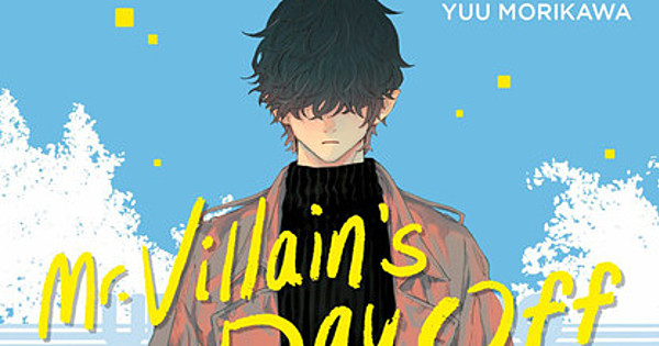 Mr. Villain's Day Off GN 1 - Review - Anime News Network