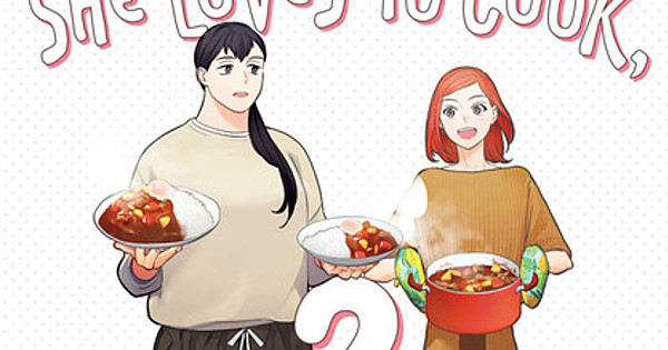 She Loves to Cook, and She Loves to Eat GN 2 - Review - Anime News Network