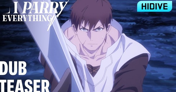 I Parry Everything Anime Reveals English Dub Cast, Trailer - News ...