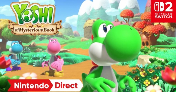 Nintendo Unveils Yoshi and the Mysterious Book Game for Switch 2 - News ...