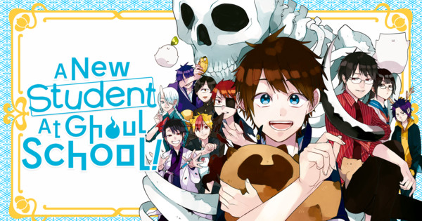 Manga Up! Adds Shut Up, Takamori!, A New Student at Ghoul School! Manga ...