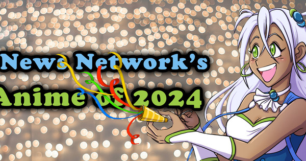 The Best Anime of 2024 - Anime News Network