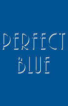 Seven Seas Licenses Yoshikazu Takeuchi's Original Perfect Blue Novels ...