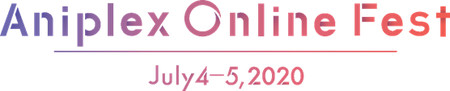 Aniplex Inc. Hosts Aniplex Online Fest on July 4-5 - News - Anime News ...