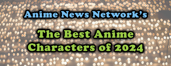 The Best Anime of 2024 - Anime News Network