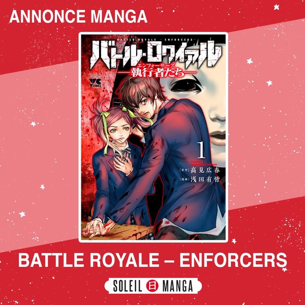 Soleil annonce le manga Battle Royale - Enforcers - Actualités - Anime ...