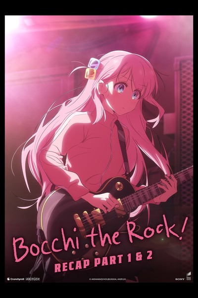 Le film d'animation BOCCHI THE ROCK! Recap Part 1 & 2 annoncé au cinéma ...
