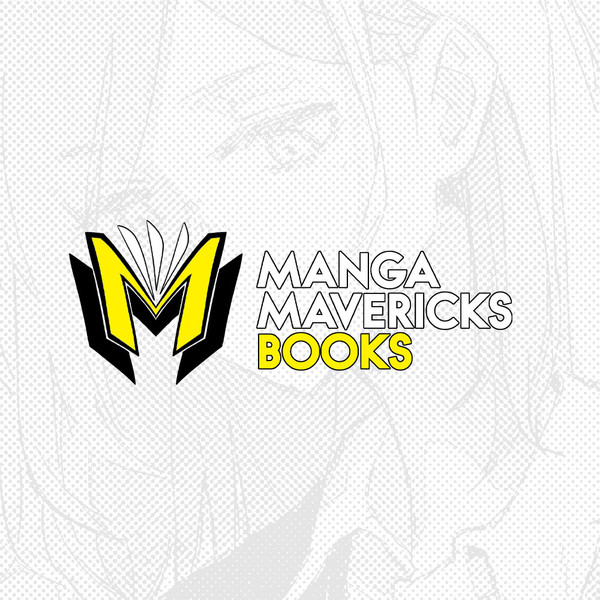 Manga Mavericks Announces Publishing Division with 3 Manga Licenses ...